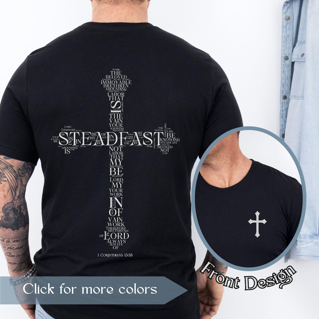 Christian Cross Bible Verse Unisex Tee, 1 Cor 15:58 NKJV Steadfast Front Back Scripture Shirt ...