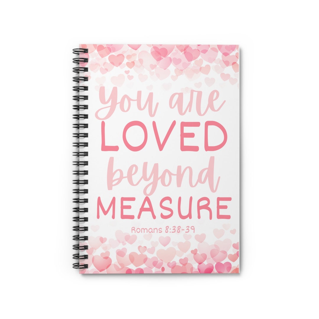 You Are Loved Beyond Measure Gratitude Journal Spiral Bound Notebook ...