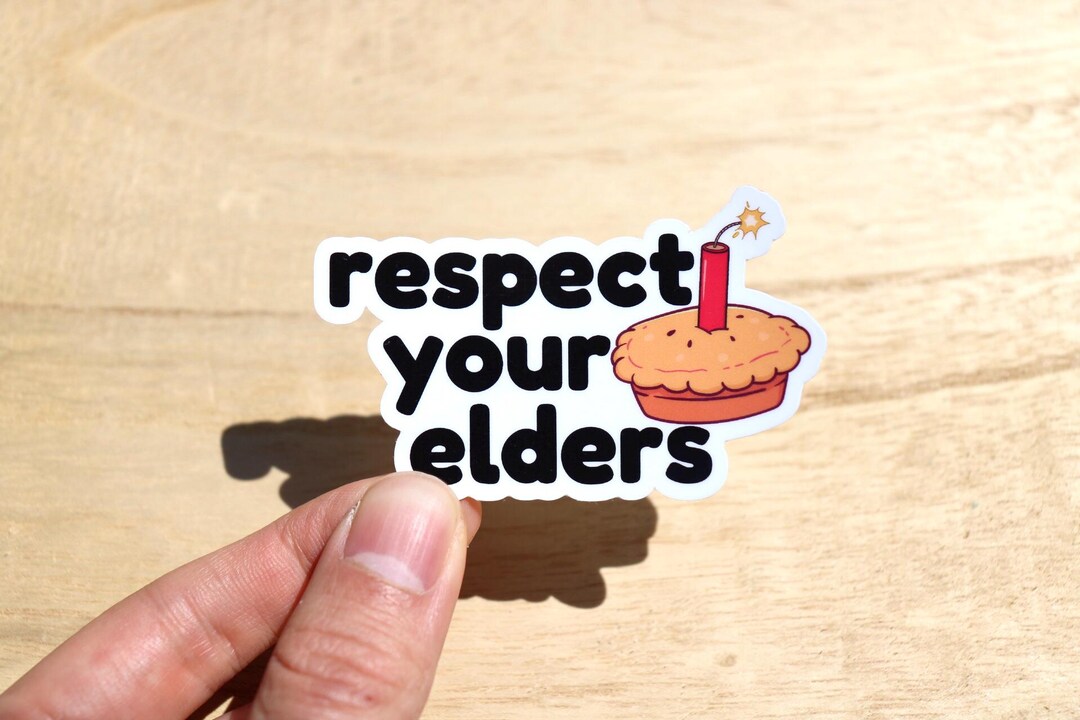 Respect Your Elders Sticker Grandma Pie-bomb Sticker Hilarious Cute ...