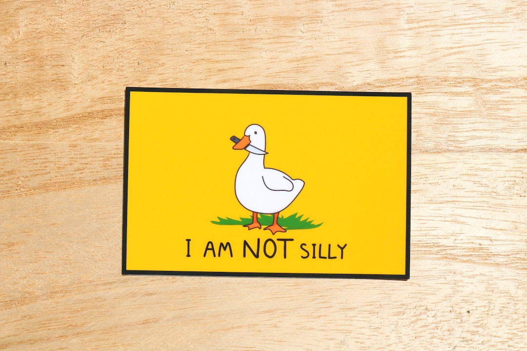 I Am NOT Silly, Silly Goose Sticker, Stabby Goose, Knife Duck Don't ...