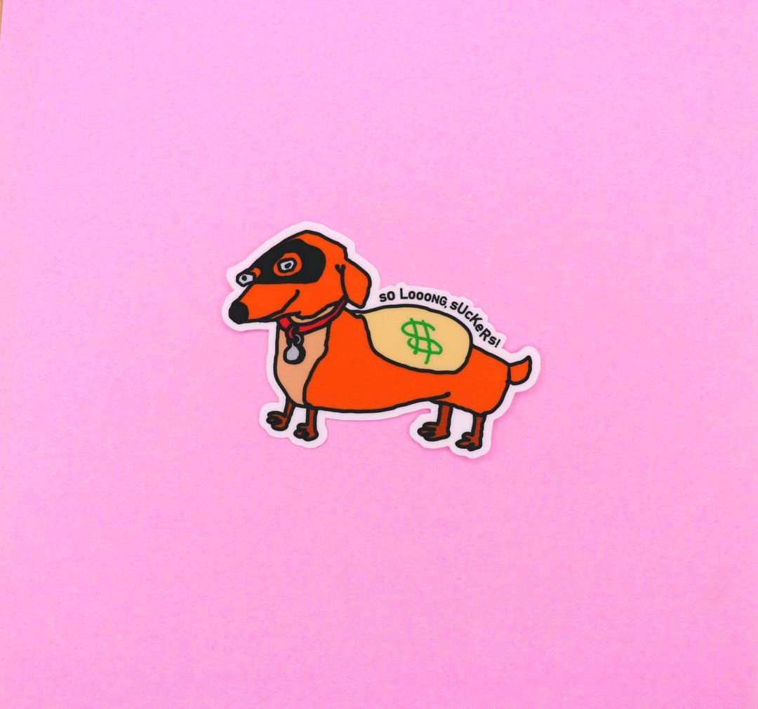 Funny Dog Sticker, Derpy Dachshund Bank Robber, Side Eye Dachshund ...