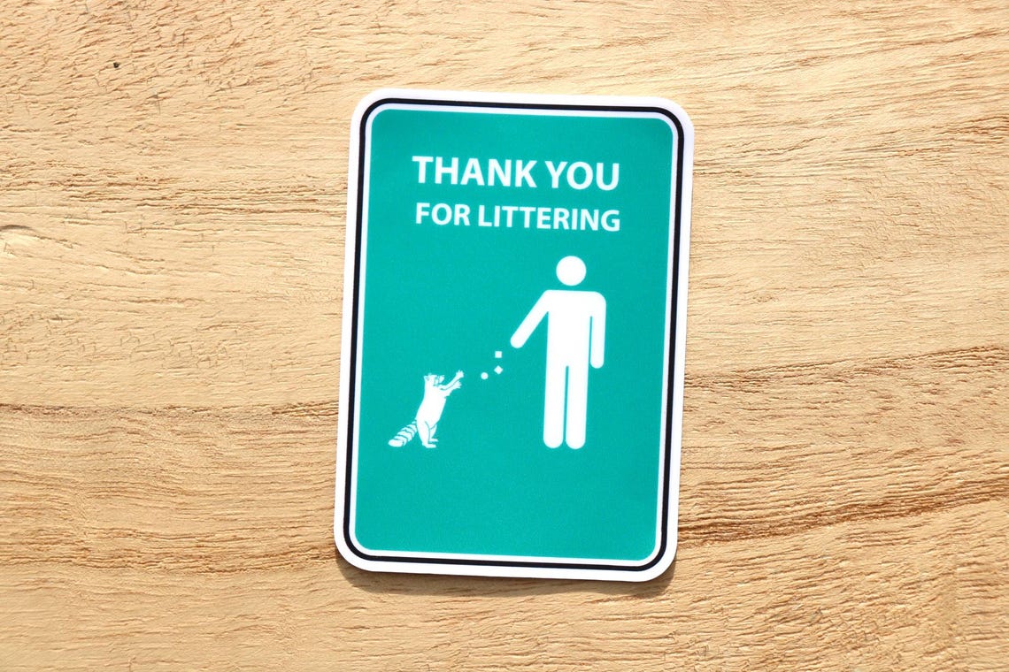 Thank You for Littering Raccoon Sticker, Do Not Feed, Conservation Meme ...