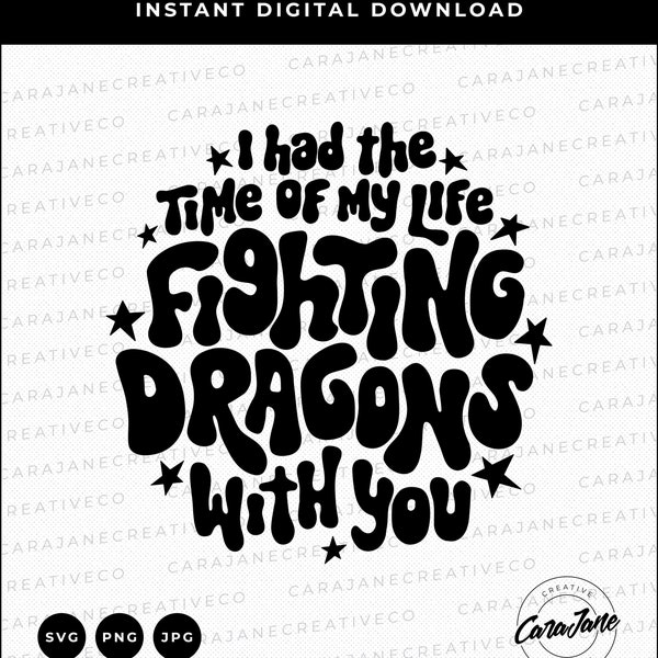 I Had the Time of My Life Fighting Dragons With You Svg - Etsy
