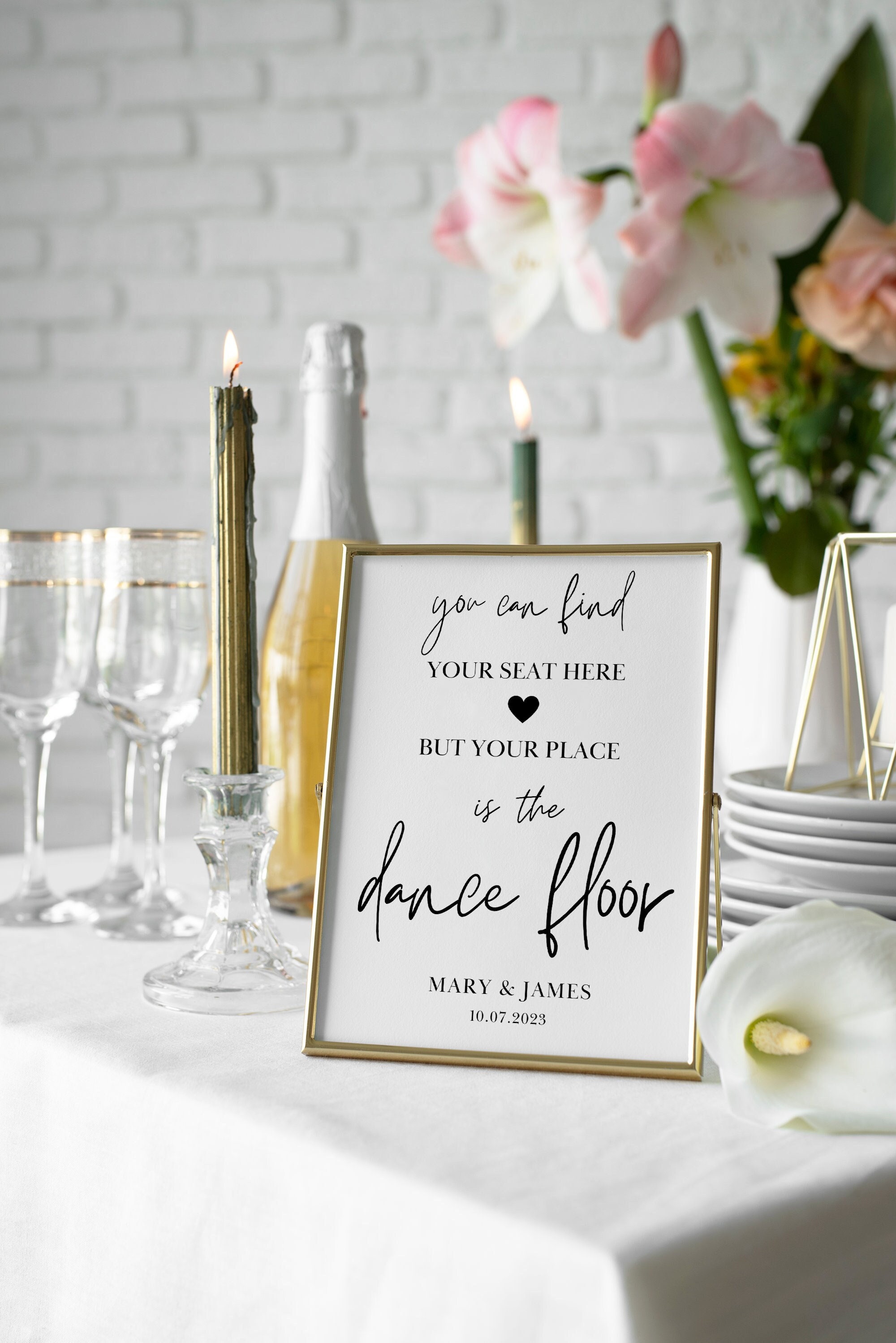 Wedding Dance Floor Sign, You Can Find Your Seat Here but Your Place is ...