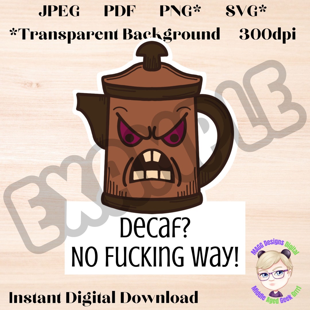 Angry Coffee Pot Printable Sticker, Jpeg, PDF, PNG, SVG Instant ...