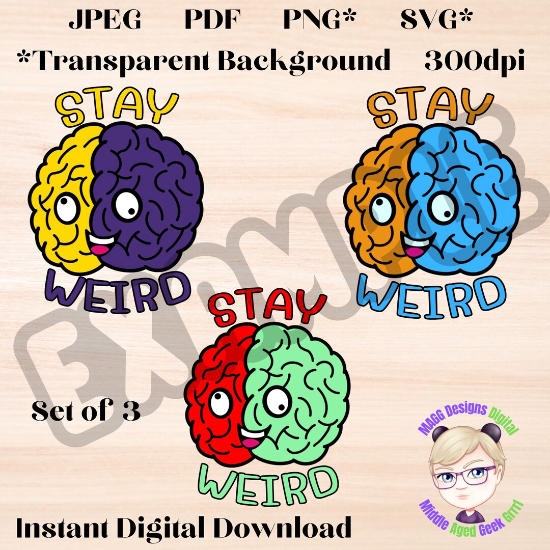 Stay Weird Brain Printable Sticker, Instant Download, Digital Download ...