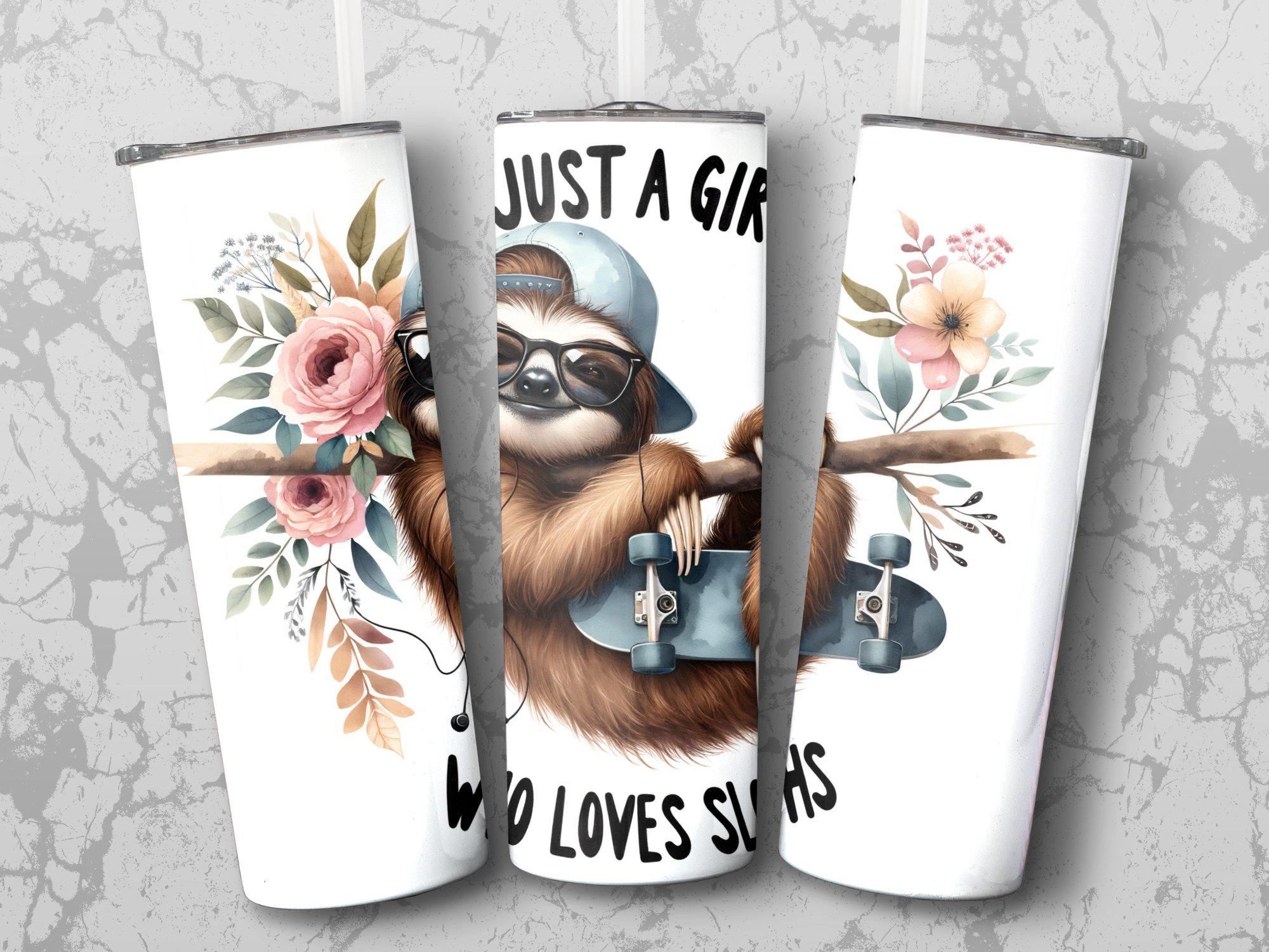 Just A Girl Who Loves Sloths Digital Tumber Wrap Digital PNG Art, Cute ...