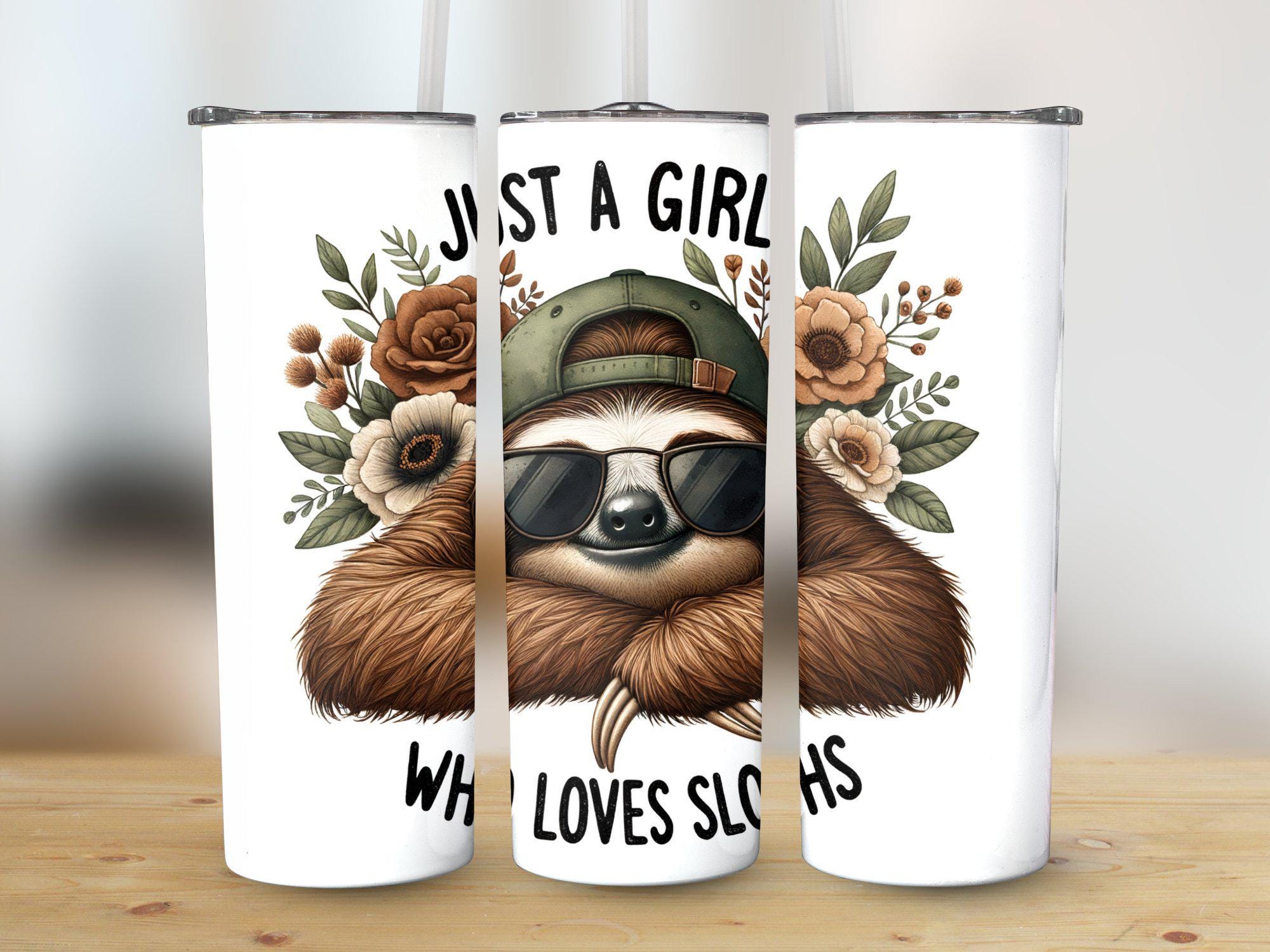 Just a Girl Who Loves Sloths Digital Tumbler Wrap Art, Funny Sloth Wall ...