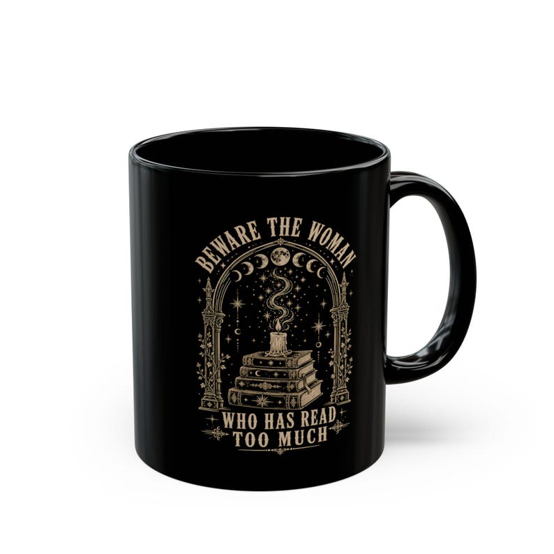 Beware the Woman Who Has Read Too Much Mug | Dark Academia Witchy Book ...