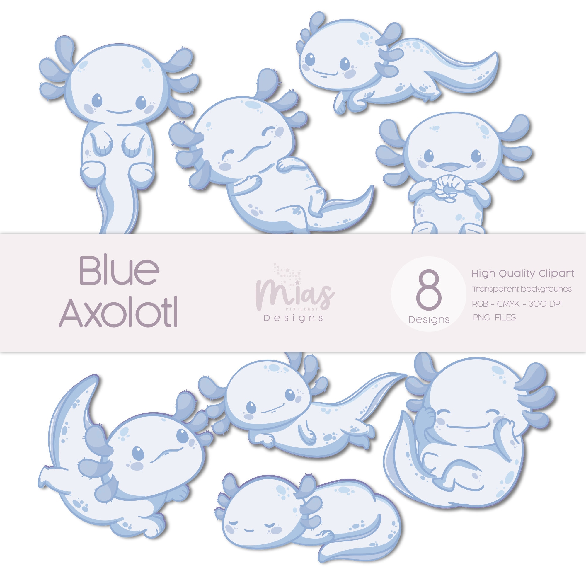 Axolotl Clip Art Cute Axolotl Blue PNG Kawaii Axolotl Image Under the ...