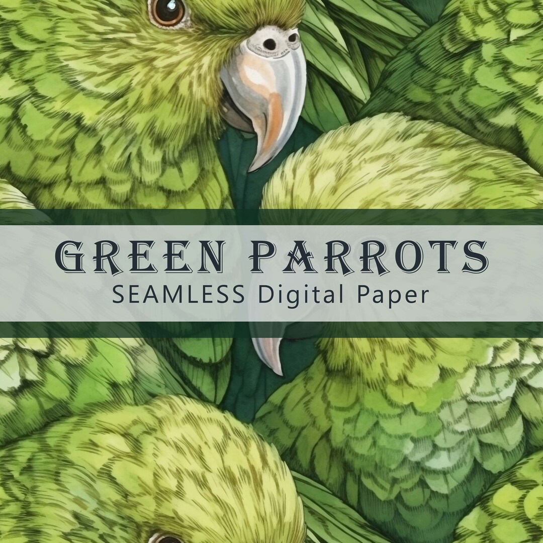 Green Parrots #1, SEAMLESS Patterns - Digital Paper - 1 Design - 3600 X ...