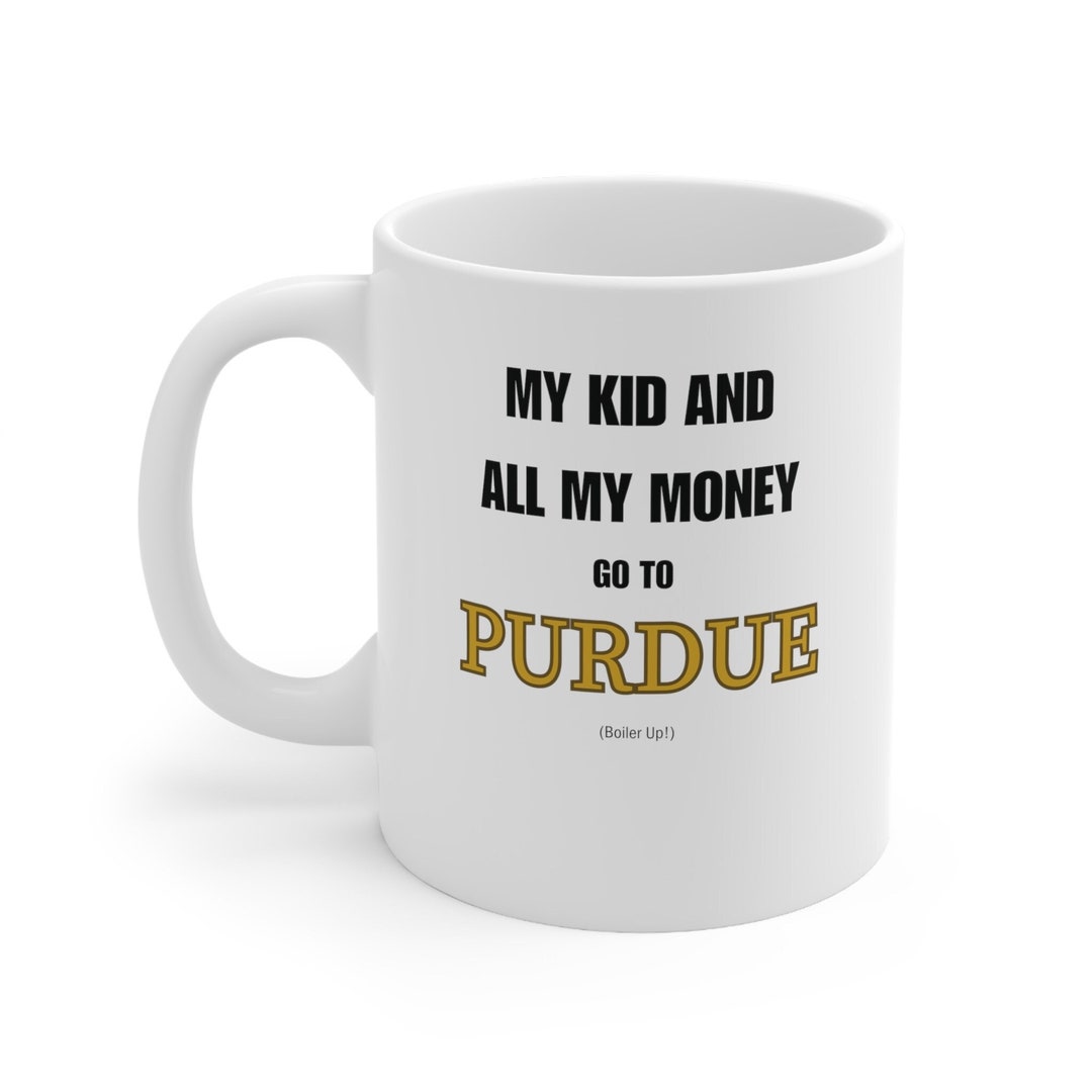 Purdue Dad Mug, Purdue Mom Mug, Funny Purdue Parent Mug, Ceramic Mug ...