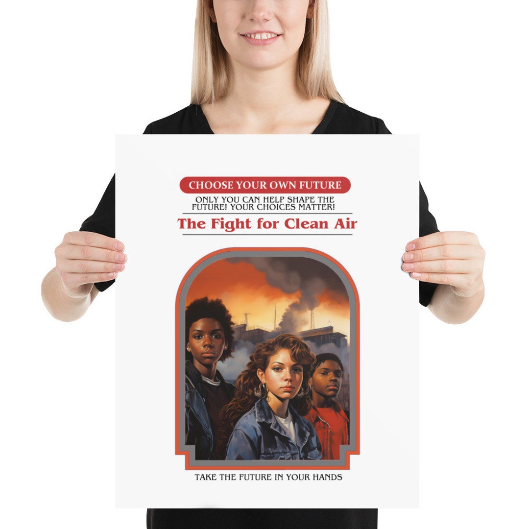 Choose Your Own Future: Clean Air Poster, Social Cause, Social Justice ...
