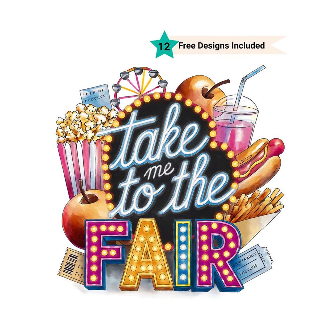 Take Me to the Fair Sublimation Design PNG Digital Download , County ...