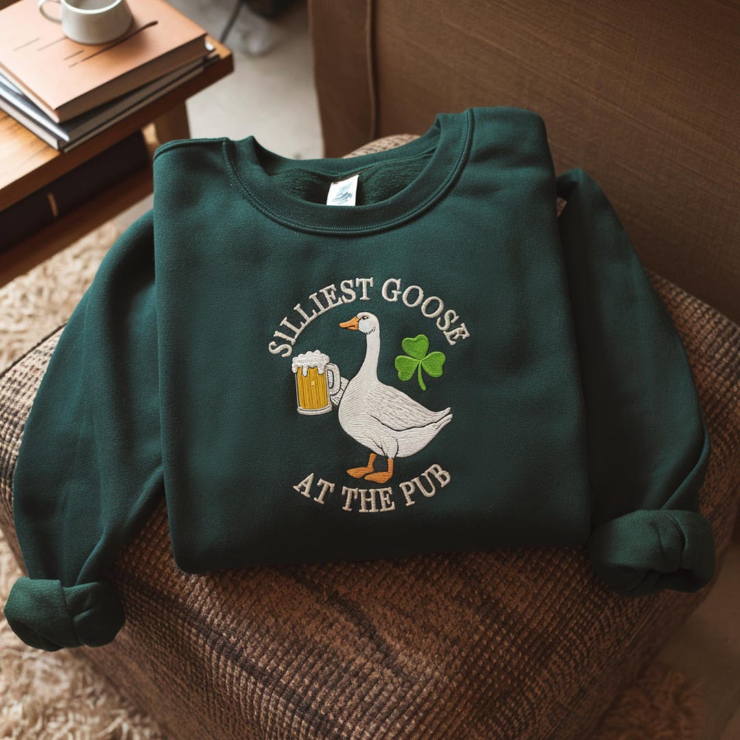 Embroidered St. Patrick's Day Silliest Goose at the Pub Sweatshirt ...