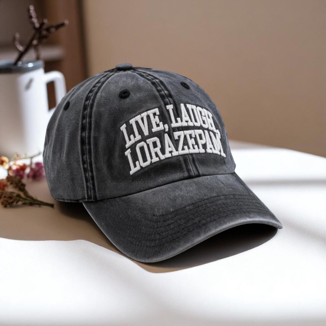 Embroidered 'live Laugh Lorazepam' Cotton Baseball Hat - Etsy