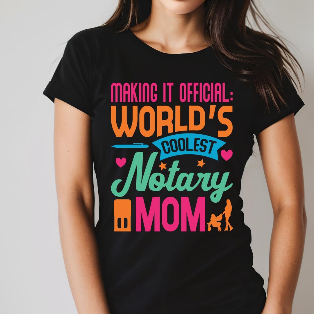 Worlds Coolest Notary Mom Shirt, Funny Notary Gift for Women, Notary ...