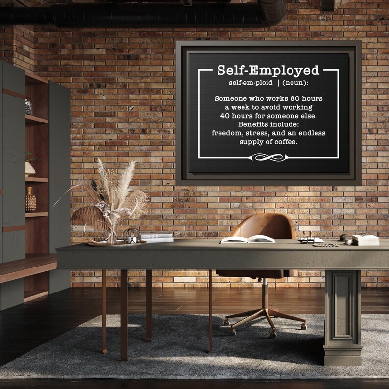 Funny Self-employed Definition Wall Art, Framed Canvas Print for Home ...