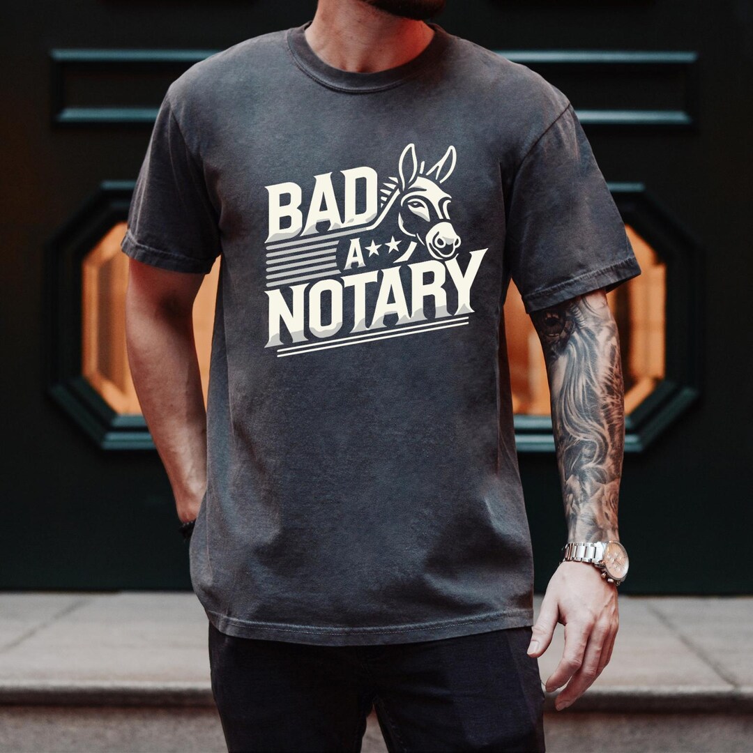Bad A** Notary Unisex Short Sleeve Tee, Public Notary T-shirt, Loan ...