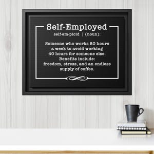 Funny Self-employed Definition Wall Art, Framed Canvas Print for Home ...