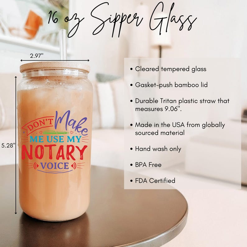 Funny Notary Gift Glass Tumbler With Lid & Straw, “don’t Make Me Use My ...