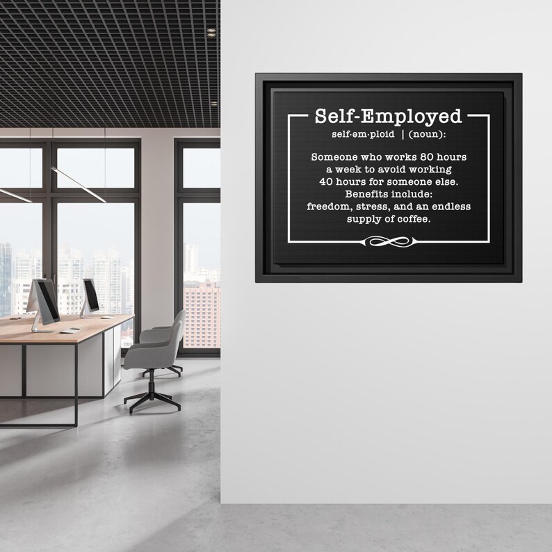 Funny Self-employed Definition Wall Art, Framed Canvas Print for Home ...