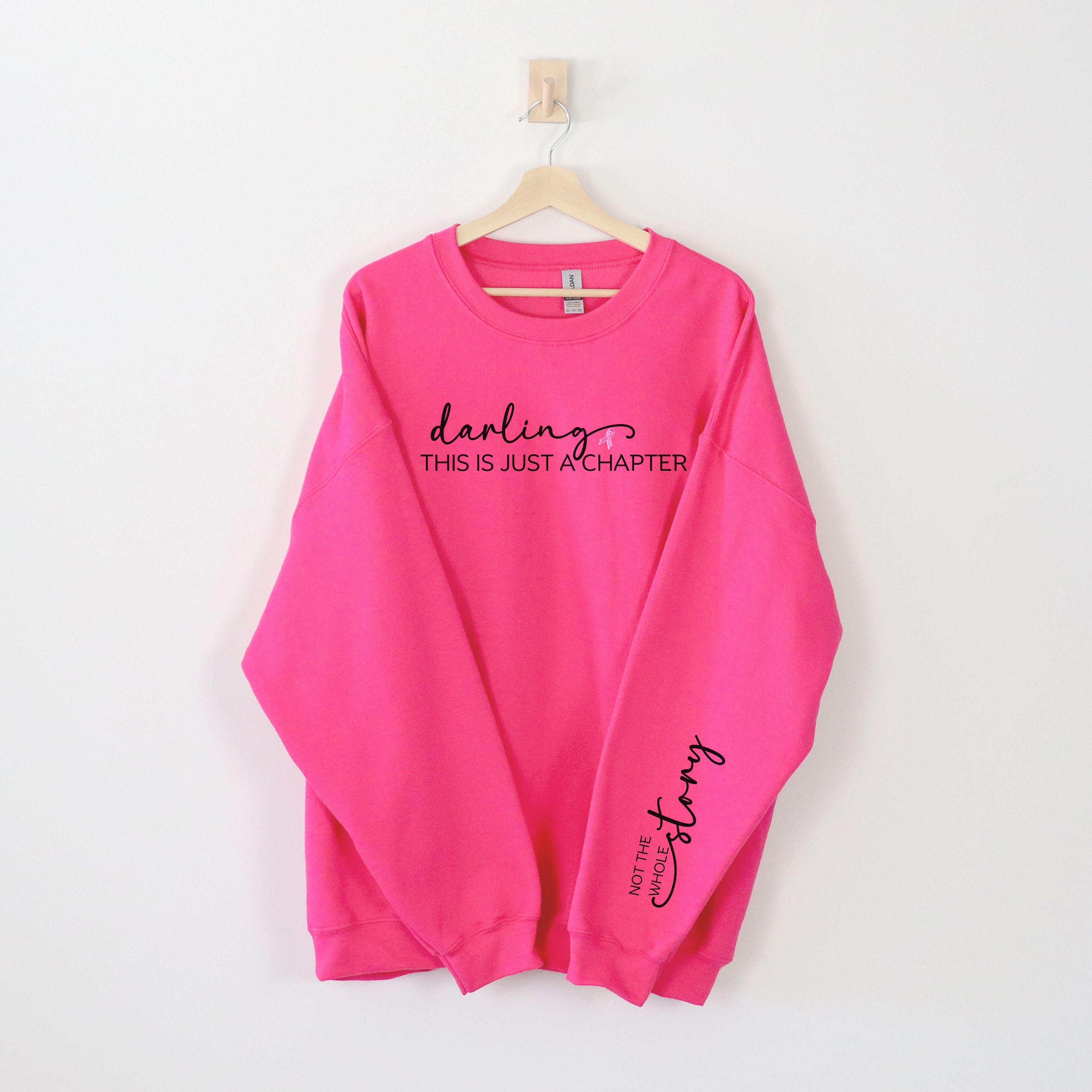 Breast Cancer Awareness, Darling This is Just a Chapter Sweatshirt ...