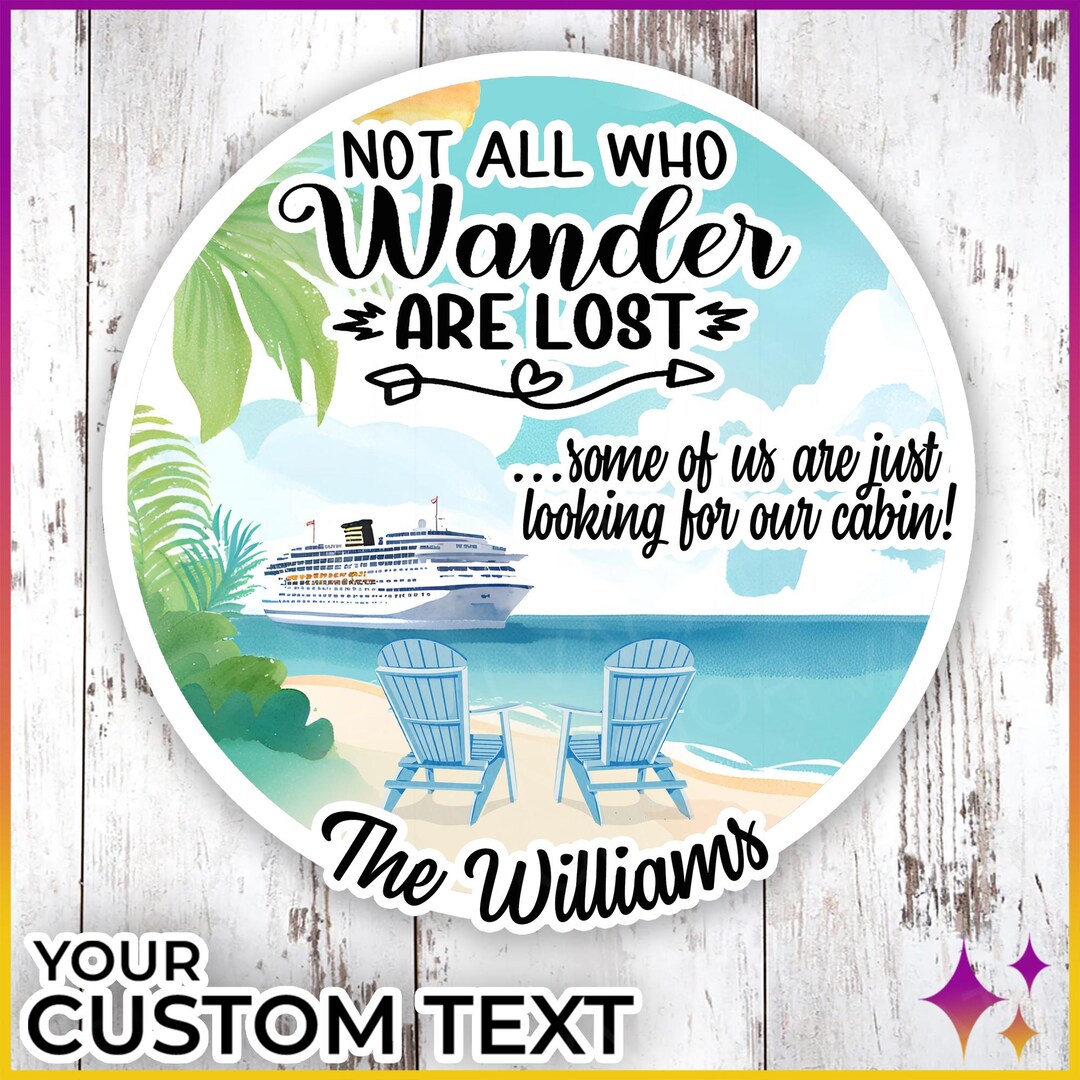 Cruise Door Magnets Not All Who Wander Are Lost | Personalized Royal ...