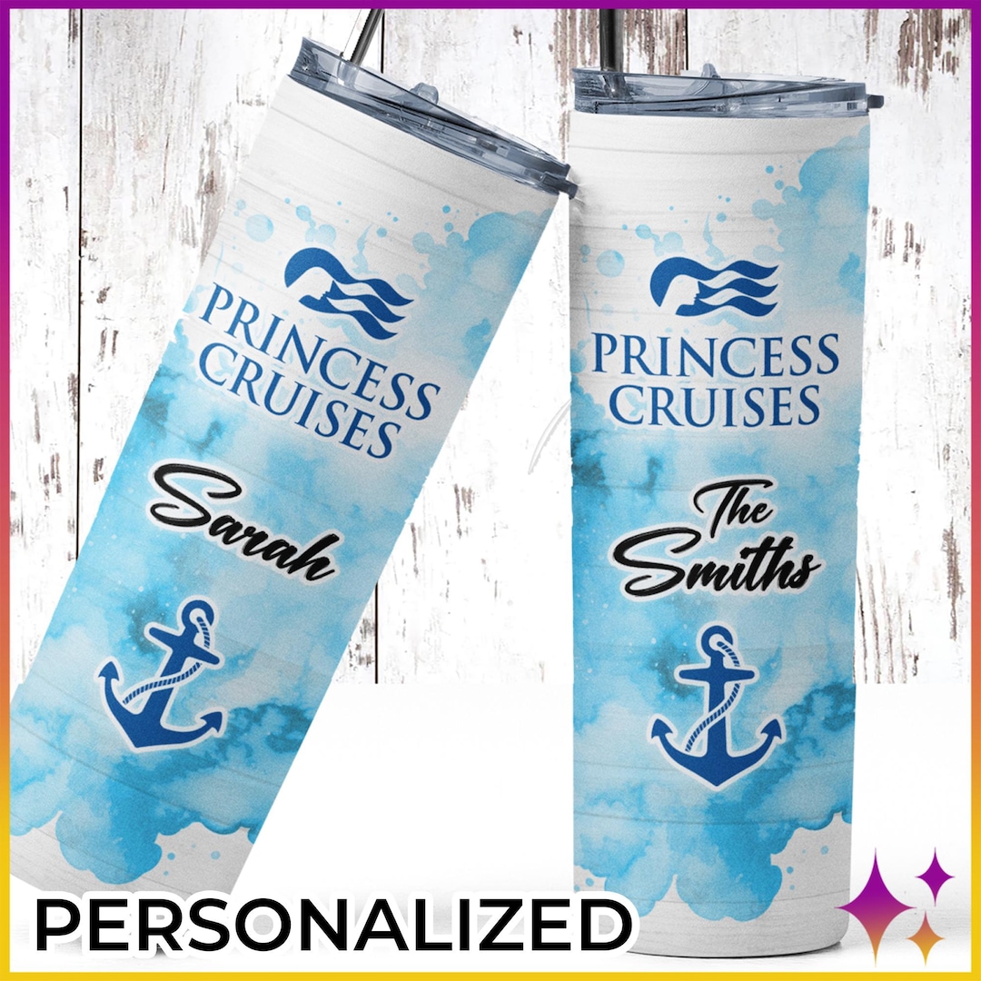 Princess Cruise Tumbler Cup Personalized | Custom Princess Cruise Cup ...
