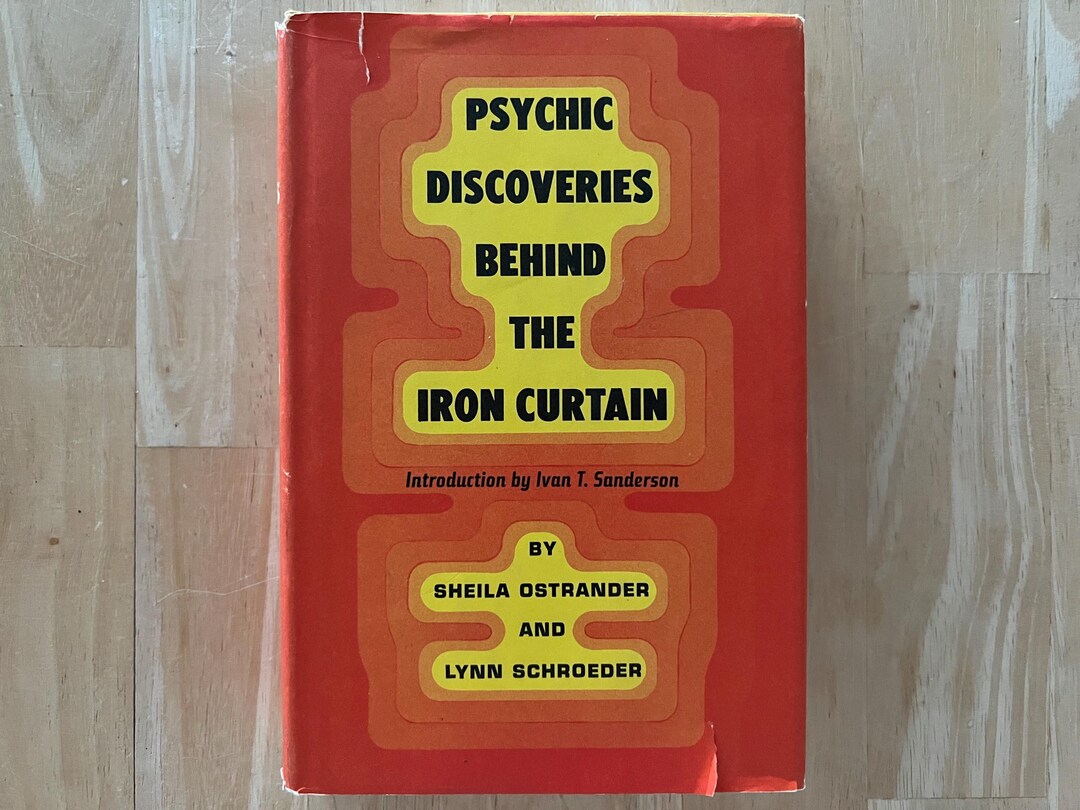 Psychic Discoveries Behind the Iron Curtain by Sheila Ostrander, Lynn ...