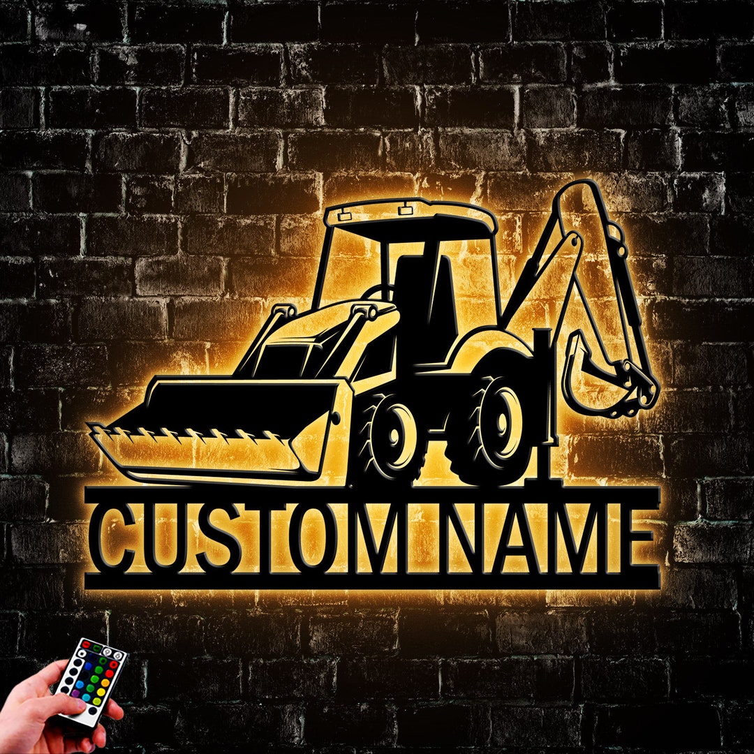 Custom Backhoe Loader Excavator Driver Metal Wall Art Led Light ...