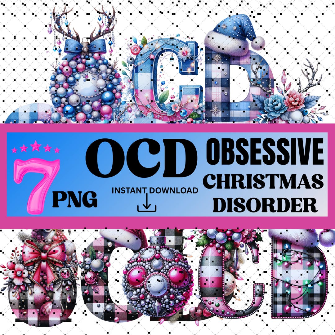 OCD Christmas PNG Bundle Obsessive Christmas Disorder Funny Holiday ...