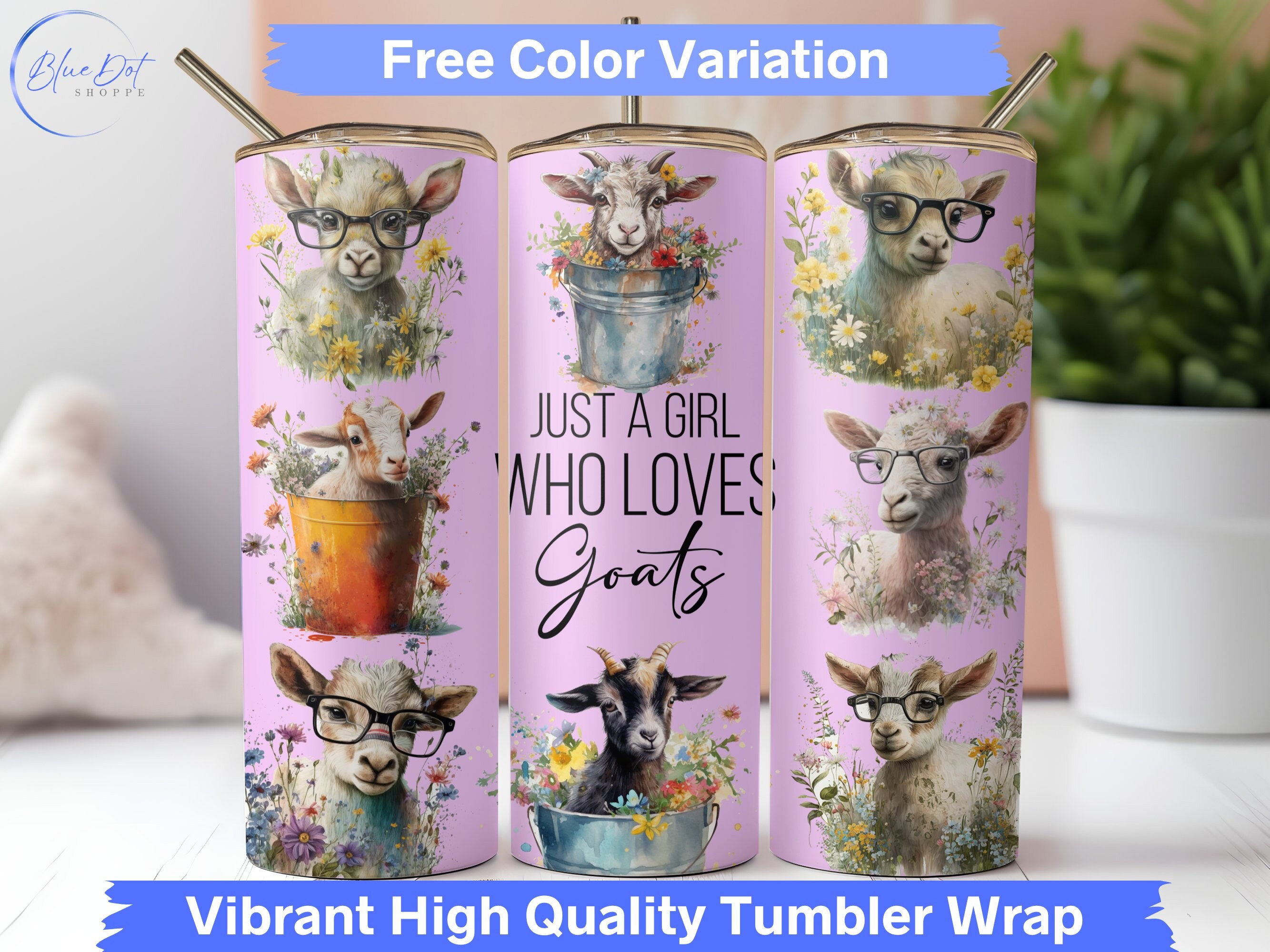 Goat Tumbler Wrap, Just A Girl Who Loves Goats 20 Oz Skinny Tumbler ...