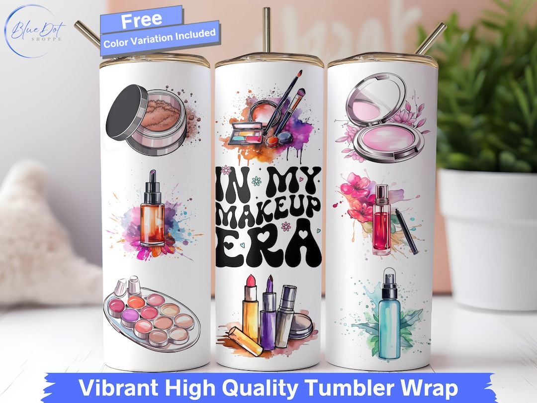 Makeup Tumbler Wrap, in My Makeup Era 20 Oz Skinny Tumbler Seamless ...