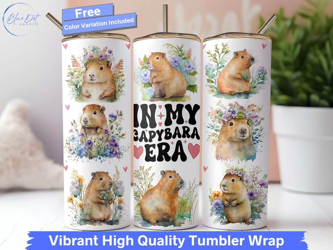 Capybara Tumbler Wrap, in My Capybara Era 20 Oz Skinny Tumbler Seamless ...