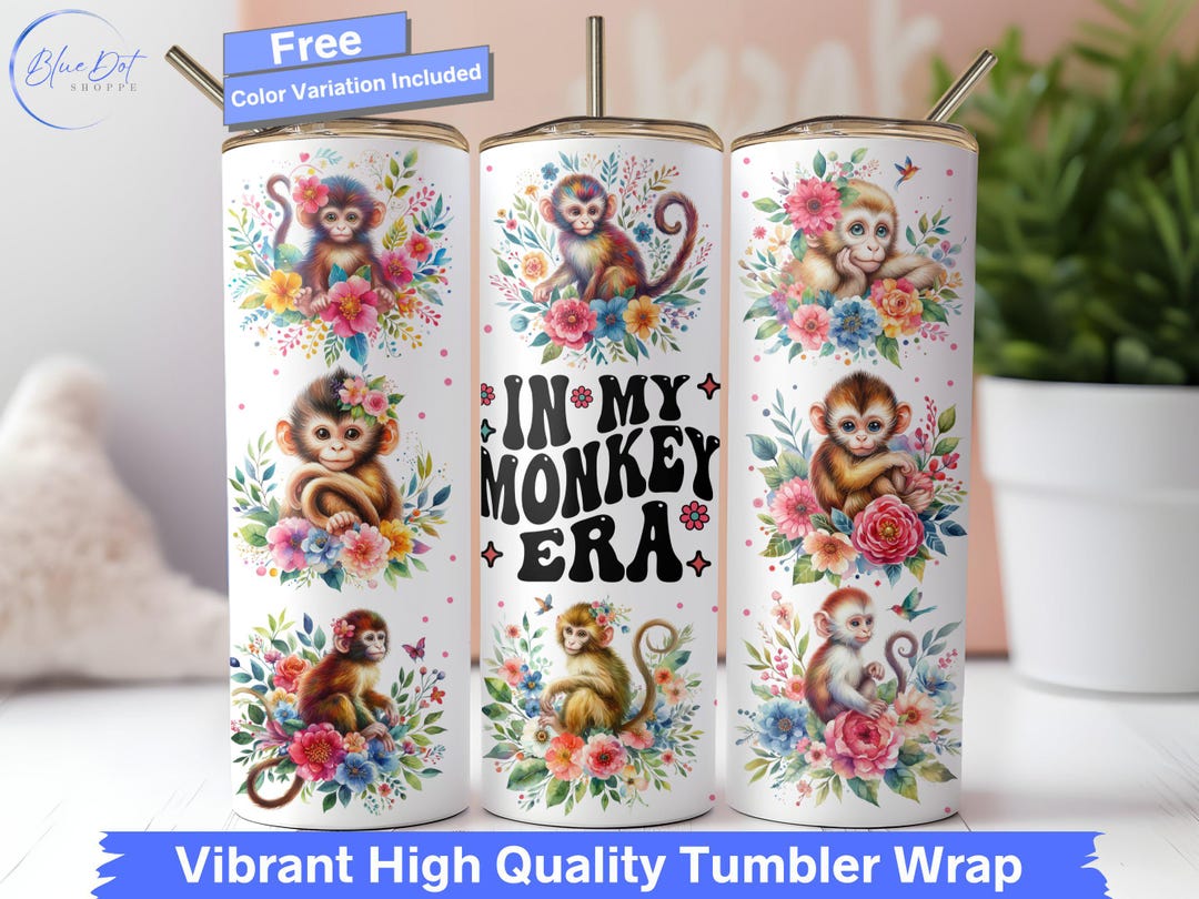 Monkey Tumbler Wrap, in My Monkey Era 20 Oz Skinny Tumbler Seamless ...