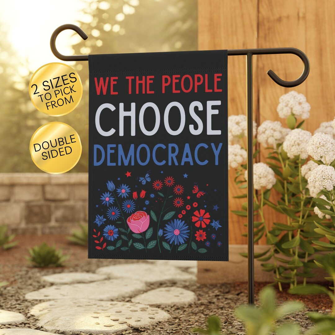 Choose Democracy Garden Flag: Subtle Anti-trump Political Decor - Etsy