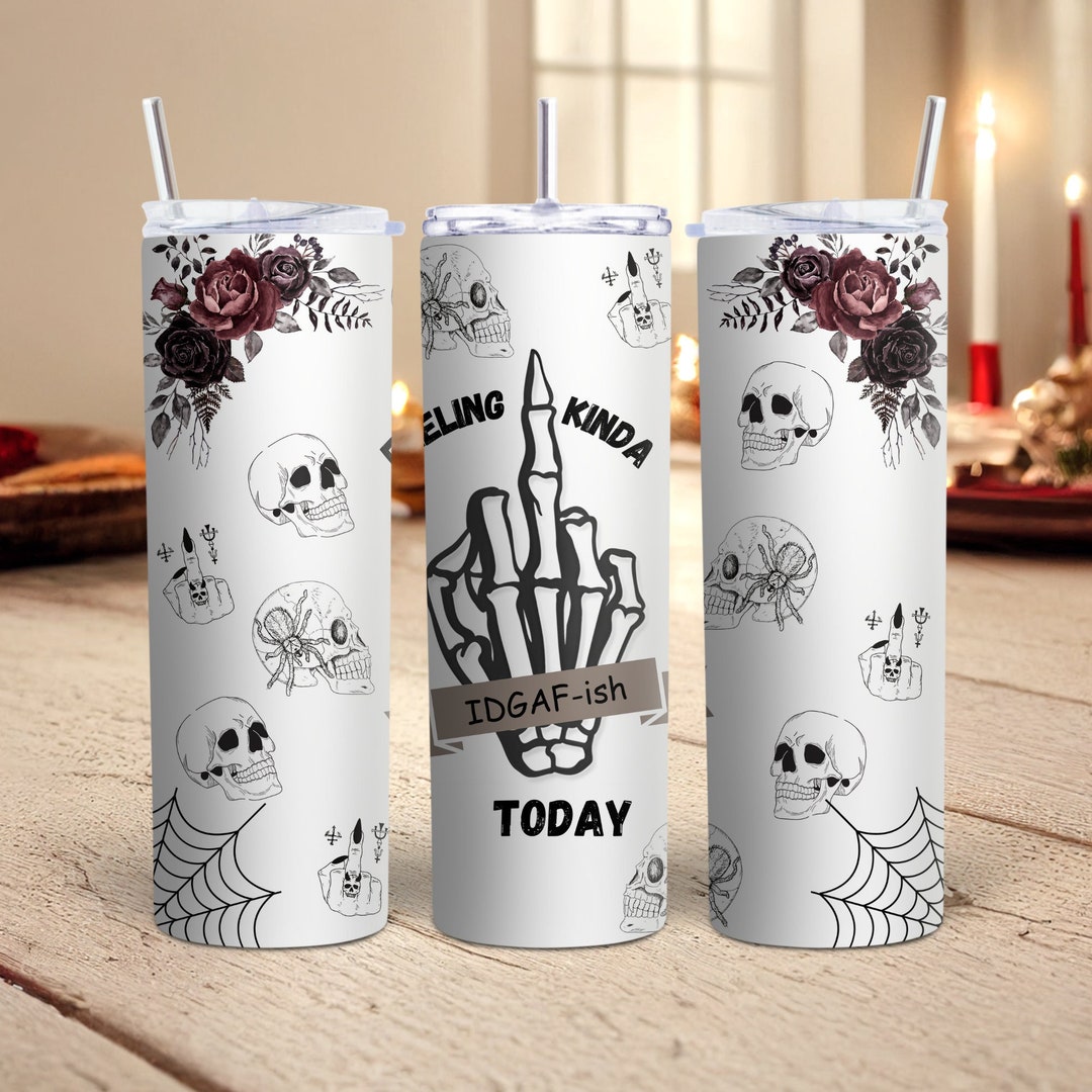 Skeleton Middle Finger Sarcastic Tumbler PNG Skinny Tumbler Wrap IDGAF ...
