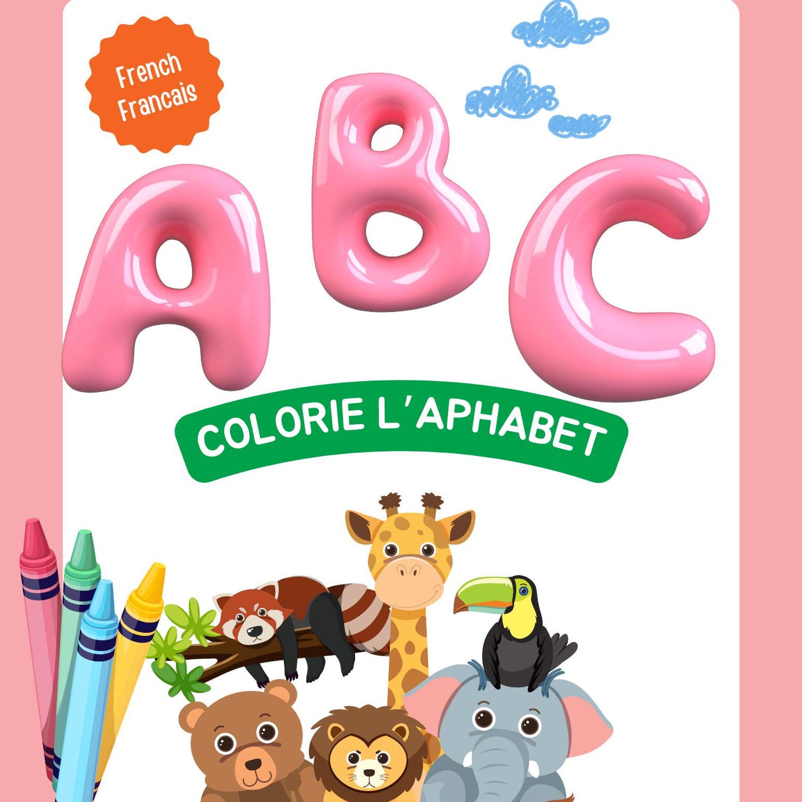 French Alphabet Coloring - Pages à Colorier L'alphabet En Francais - 27 ...