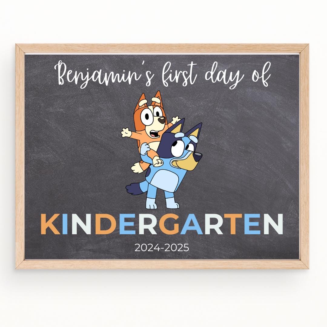 Back to School Sign, First Day of School Sign, Bluey, Kindergarten Sign ...