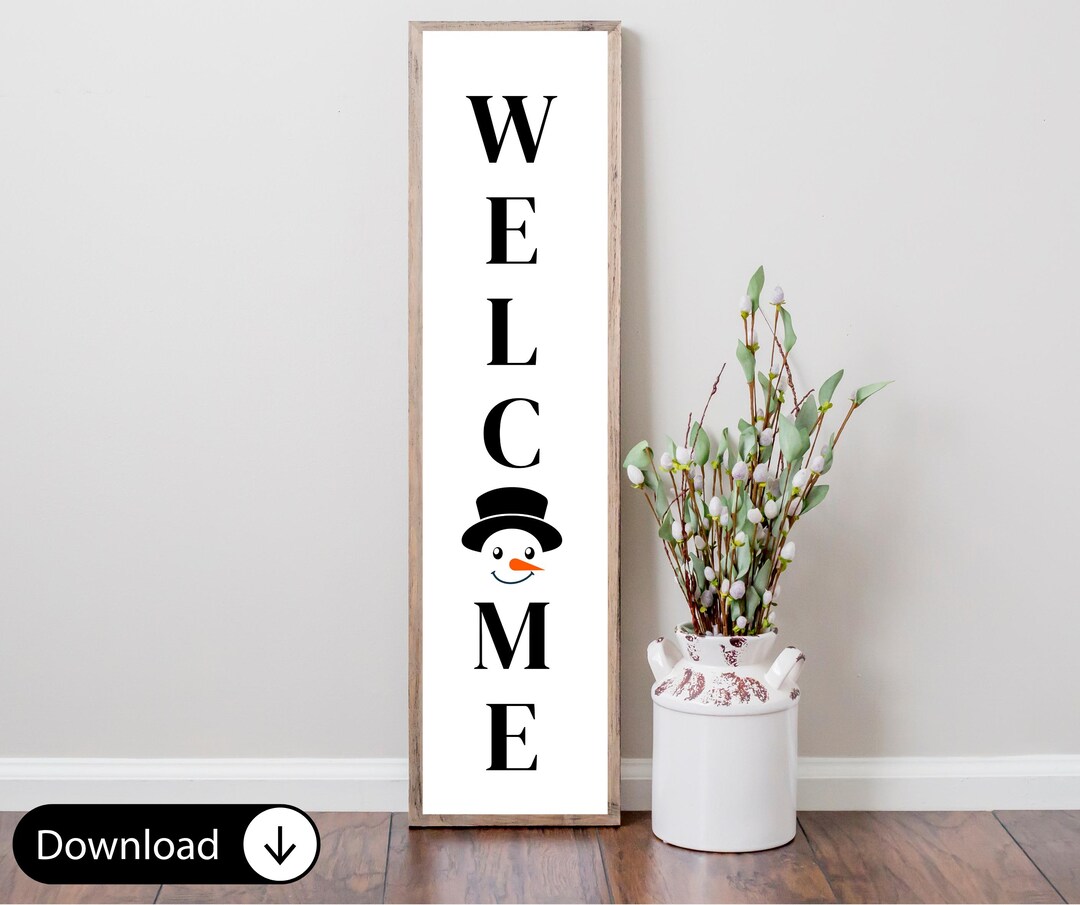 Winter Welcome SVG, Snow Welcome Sign, Vertical Porch Sign Svg ...