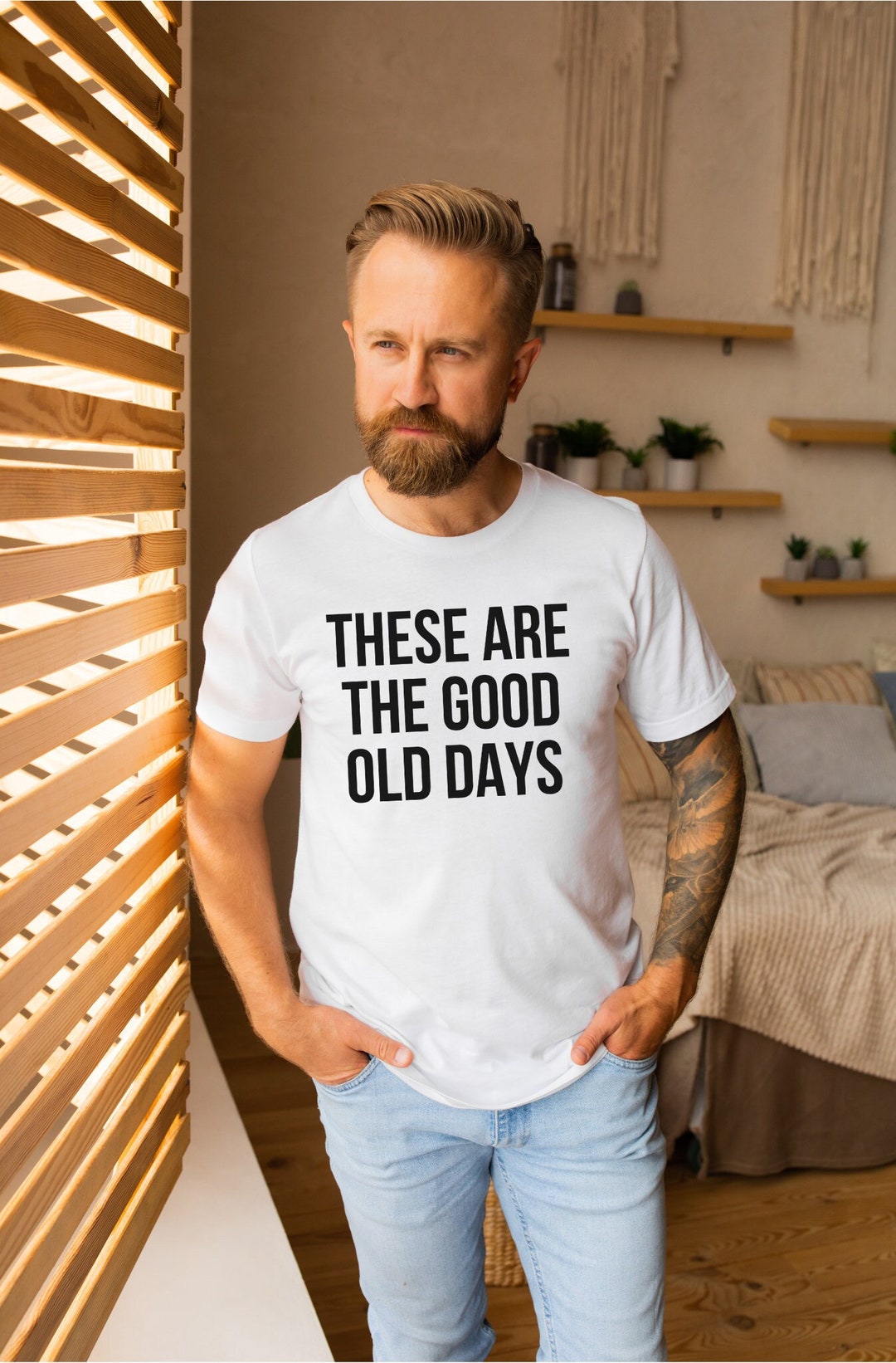 These Are the Good Old Days Unisex Shirt, Good Old Days Shirt, Gift for ...