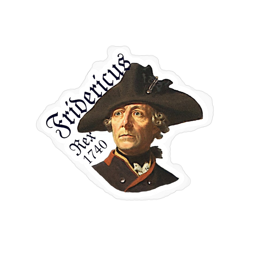 Frederick the Great...fridericus Rex...transparent Outdoor Sticker - Etsy