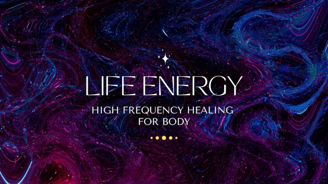 Divine Life Energy Healing for Physical Body & Pain / Life Force Energy ...