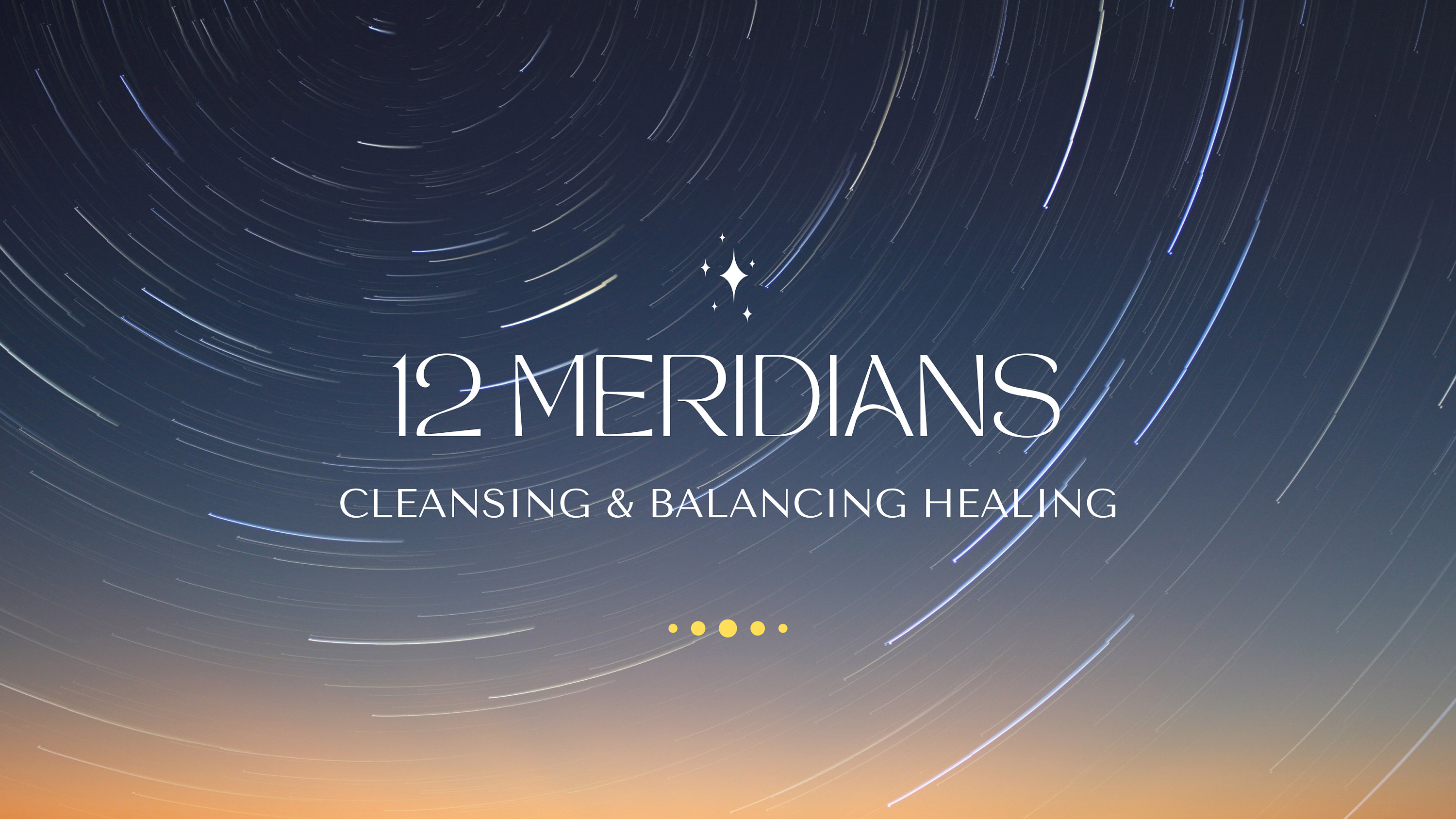 12 Meridians Cleansing and Balancing Healing / Meridian Energy Healing ...