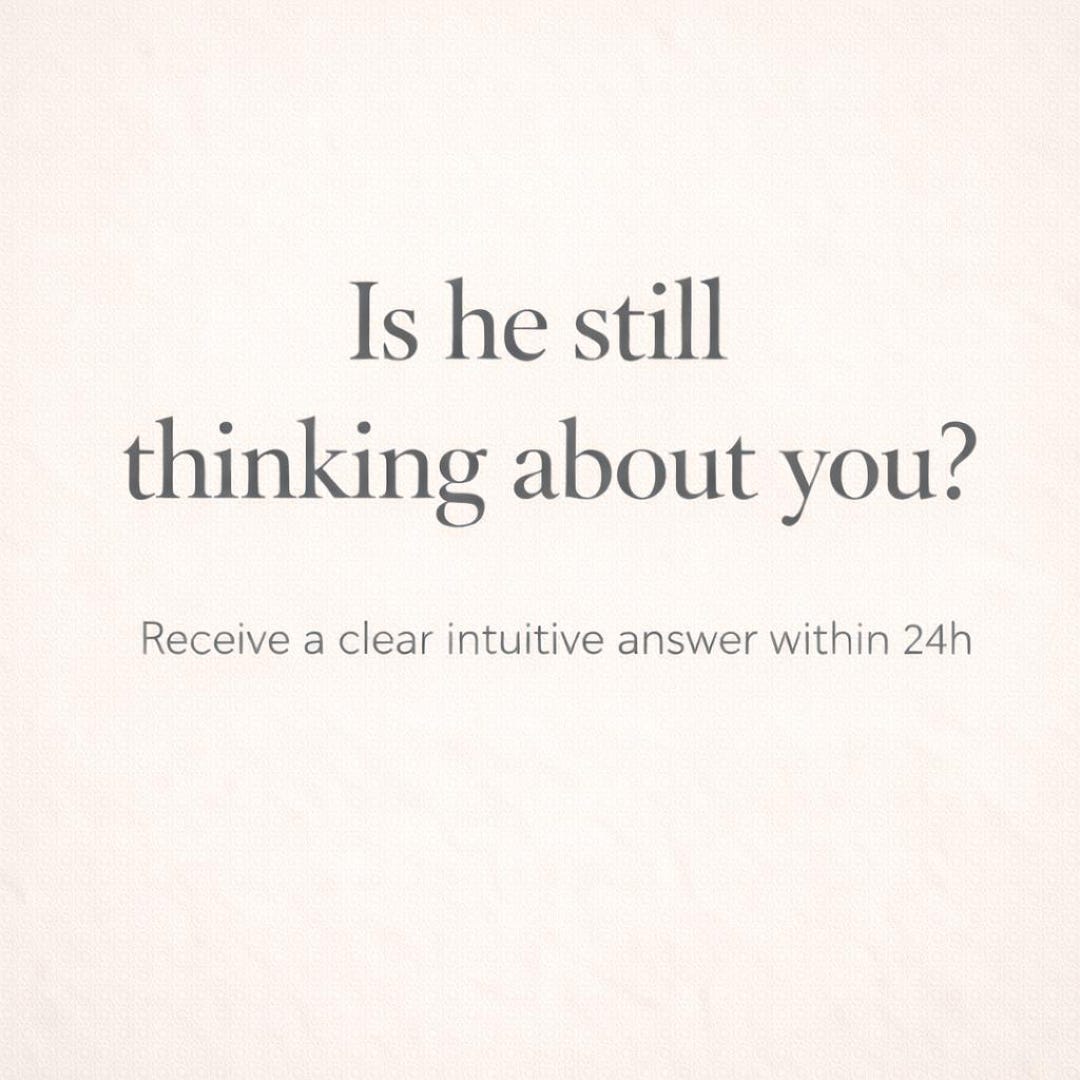 Is He Thinking About Me? Psychic Reading – Honest Answer in 24h - Same ...