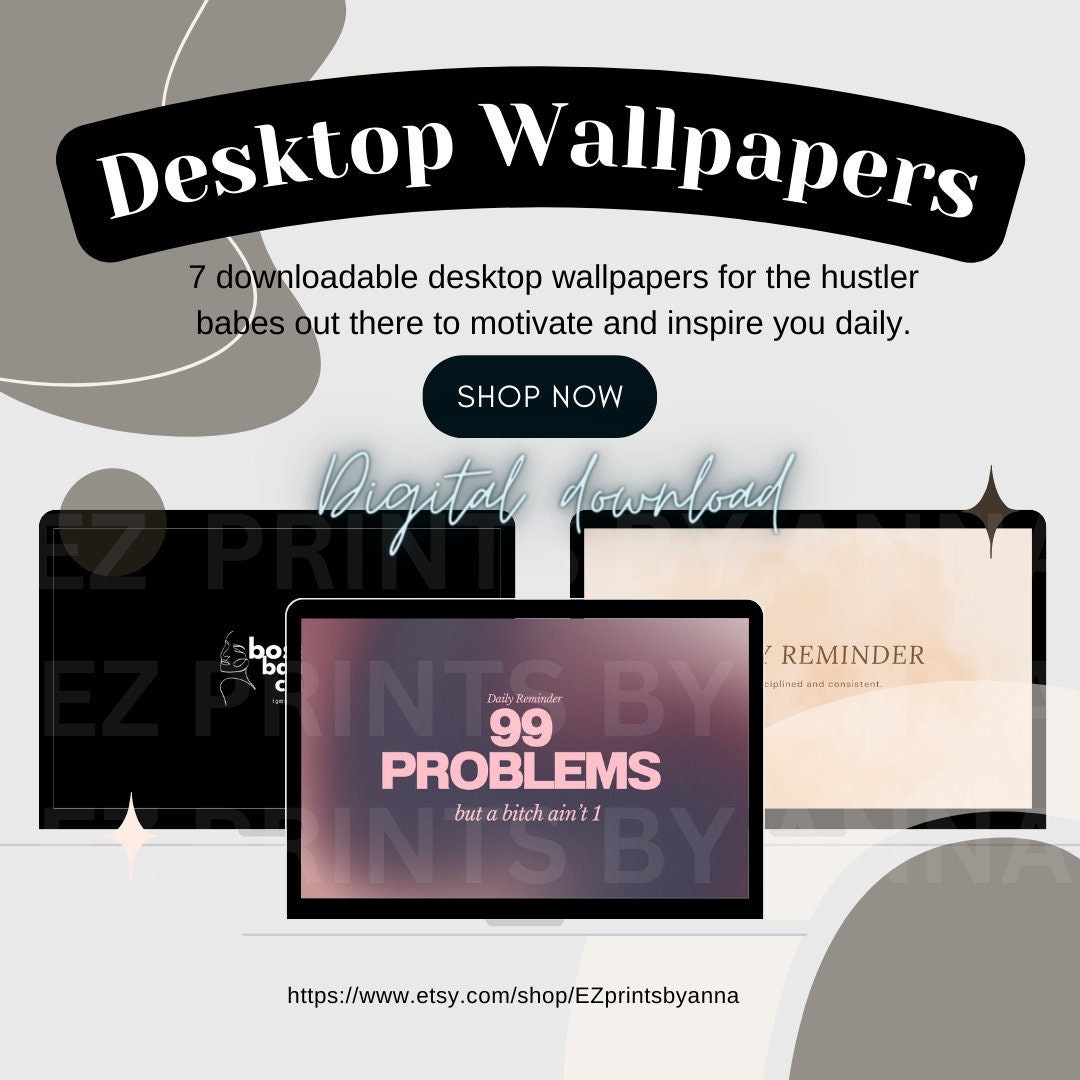7 Desktop Wallpapers for Motiving and Inspiring My Boss Babes! - Etsy