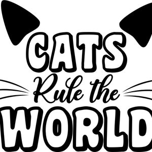 Cats Rule the World, Layered Cricut Design Cut File SVG PNG Jpeg Ai Pdf ...