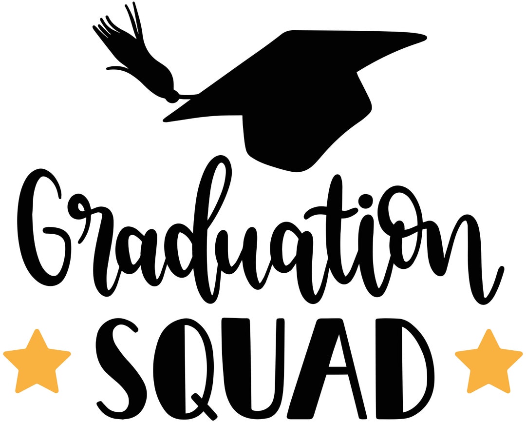 Graduation Squad, Cricut Design Cut Files SVG PNG JPEG Eps Dxf Ai ...