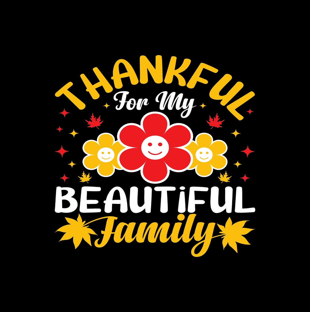 Thankful for My Beautiful Family, Happy Thanksgiving Dinner, Editable ...